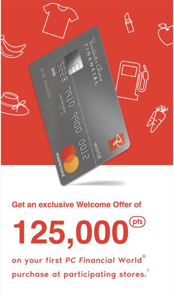[PC Financial] 125,000 bonus PC Optimum when you get a PC Financial ...