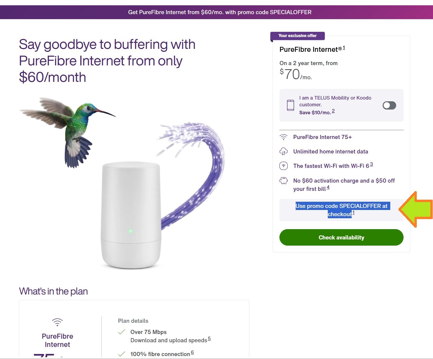 [Telus] BC+AB : PureFibre 75+ for $70/month ($60 if you have Kodo or ...