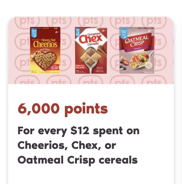 [PC Optimum] 6000 PCO points for every $12 spent on Cheerios, Chex, or ...